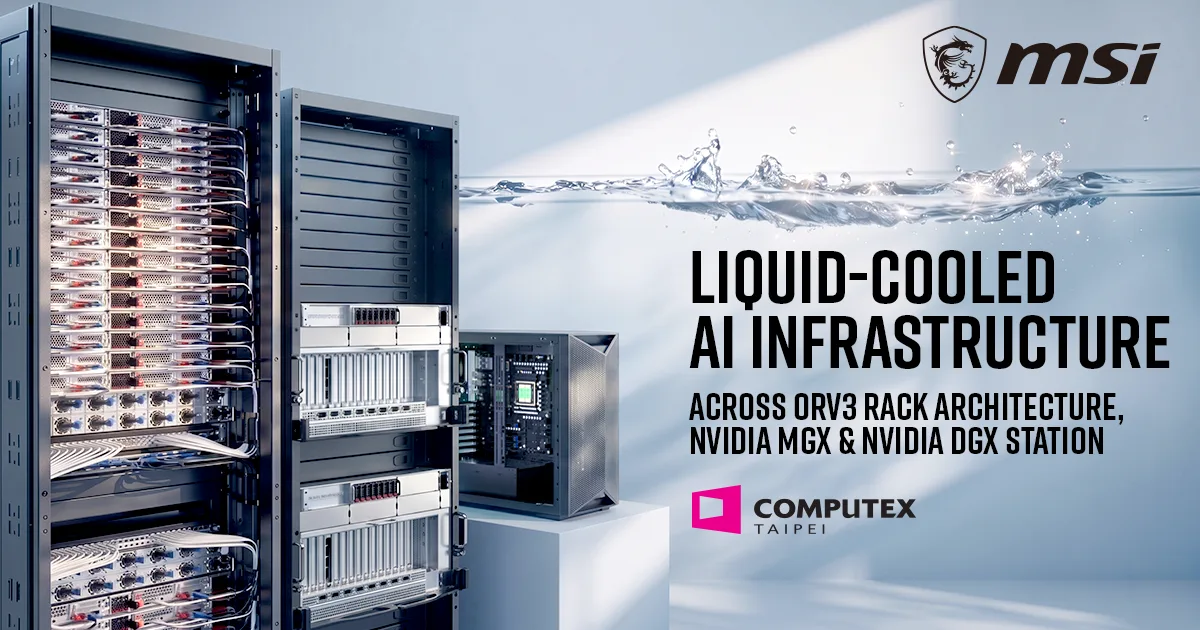 COMPUTEX 2026: MSI Goes All-In on Liquid-Cooled AI Infrastructure and ...